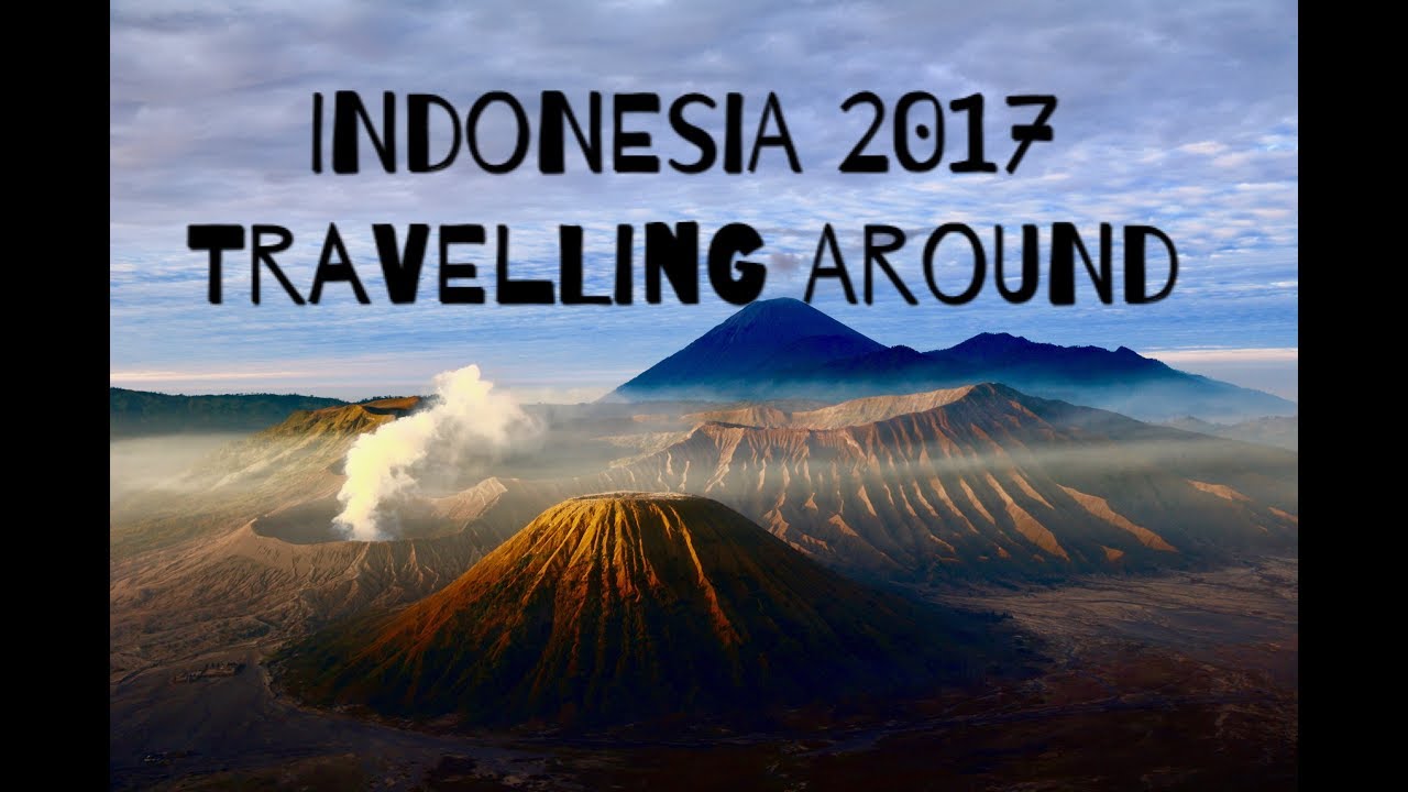TRAVELLING INDONESIA 2017. Backpacking around Java, Borneo, Bali ...
