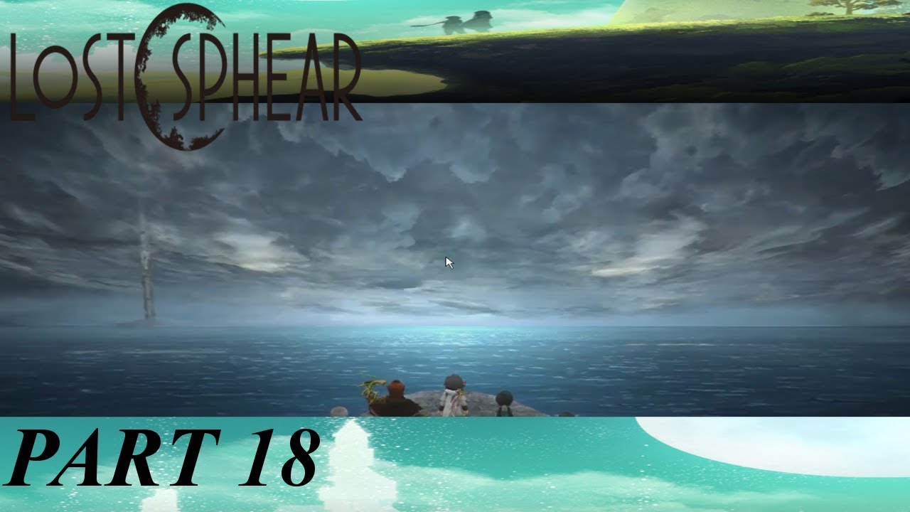 Lets Play Lost Sphere Part 18 Bringing Back the GREAT BLUE! - YouTube