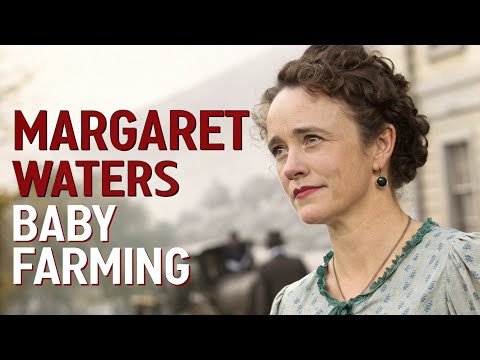 Margaret Waters Britain’s First Baby Farmer