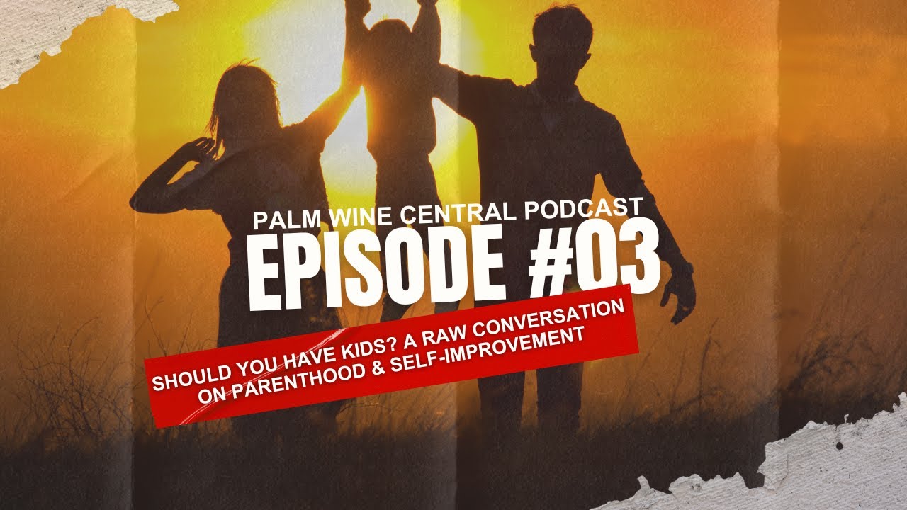 Should You Have Kids? A Raw Conversation on Parenthood & Self-Improvement - EP 03/25 - YouTube