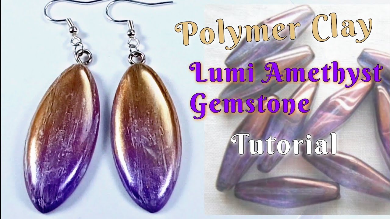 Polymer Clay Lumi Amethyst Stone Tutorial / Polymer Clay earrings l ...