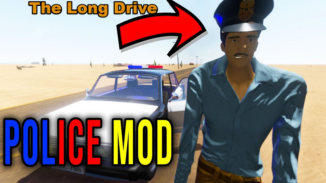POLICE MOD - LONG ROAD PATROL - The Long Drive Mods #20 | Radex - YouTube