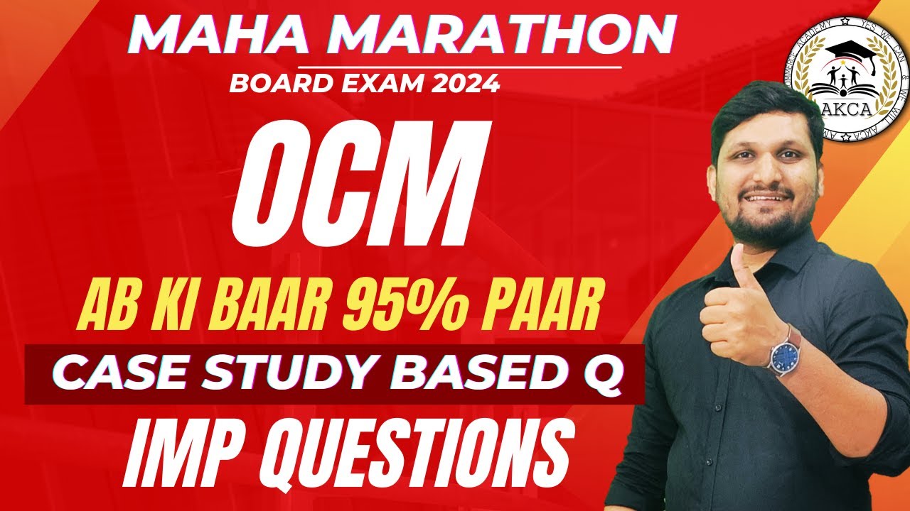 OCM || IMP Case Study Based Question From All Chapters || 12th OCM || 6 ...
