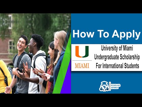 How To Apply for The University of Miami Undergraduate Scholarship For ...
