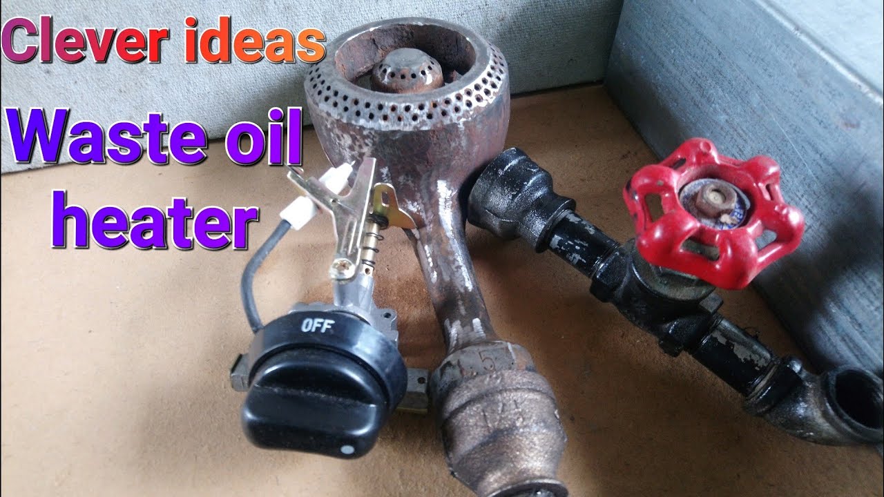 You will not Regret this Clever ideas of waste oil burner - YouTube