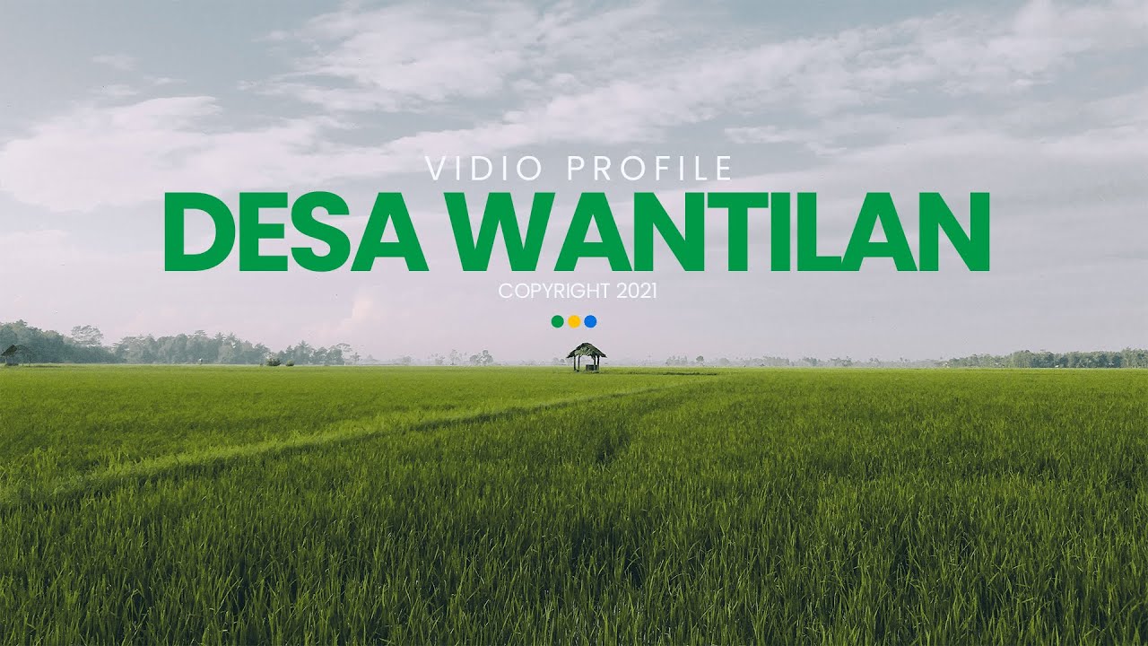 Profil Desa Wantilan 2021 - YouTube