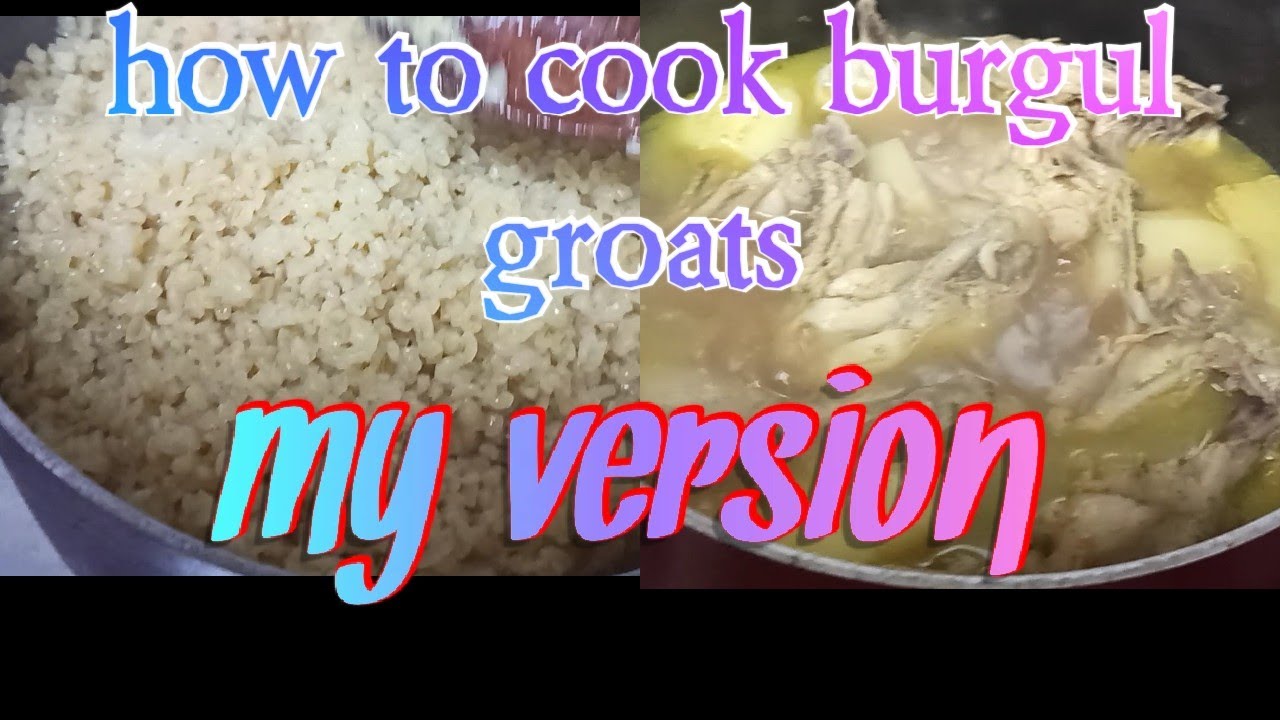 How to cook burgoul(groats) my version - YouTube