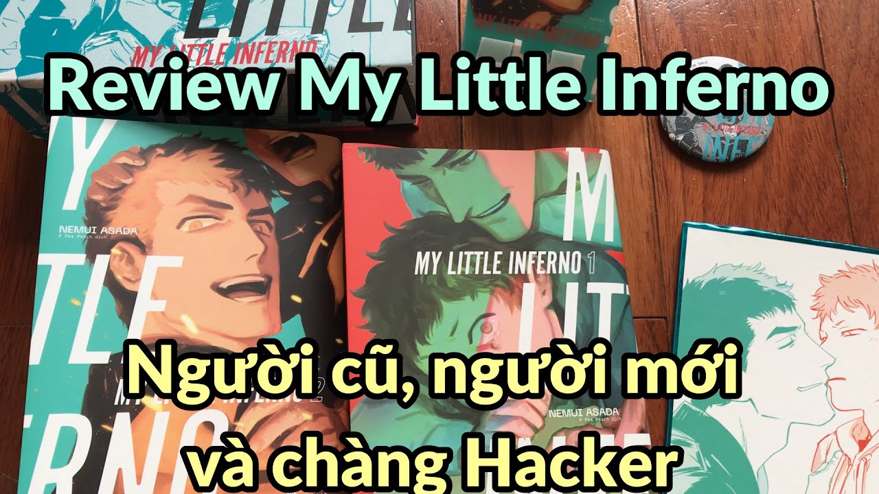 Review [My Little Inferno] – Người cũ, người mới và chàng Hacker - YouTube