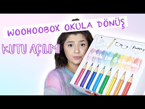 WOOHOOBOX OKULA DÖNÜŞ Kutu Açılımı