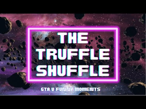 The Truffle Shuffle Part 1 (GTA Funny Moments) - YouTube