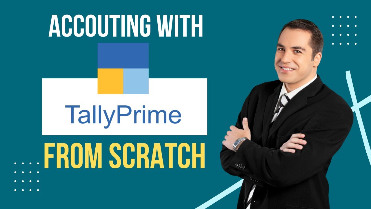 Accounting with Tally Prime step by step for beginners to experts ...