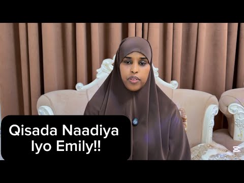 QISADA NAADIYA IYO EMILY!!@sawdamqaalib 