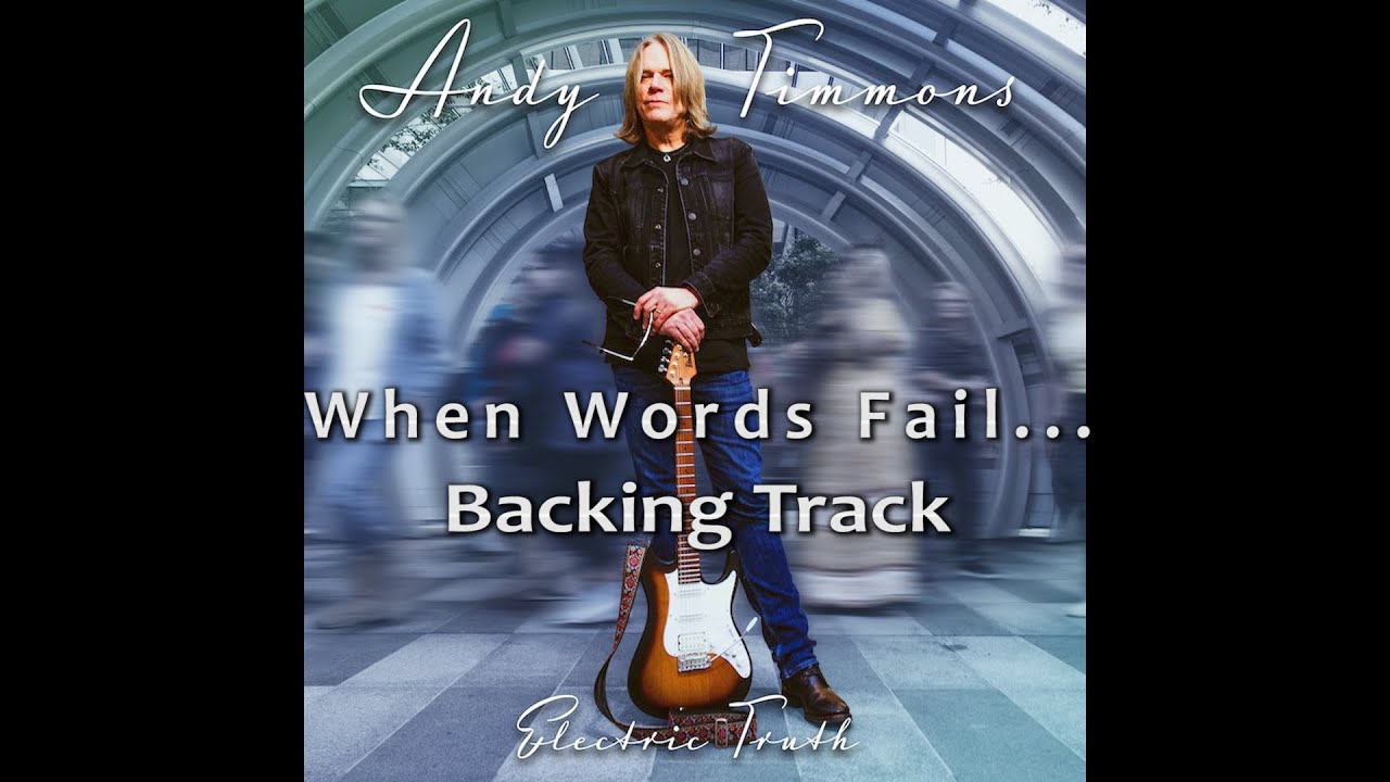 Andy Timmons - When Words Fail... Backing Track - YouTube