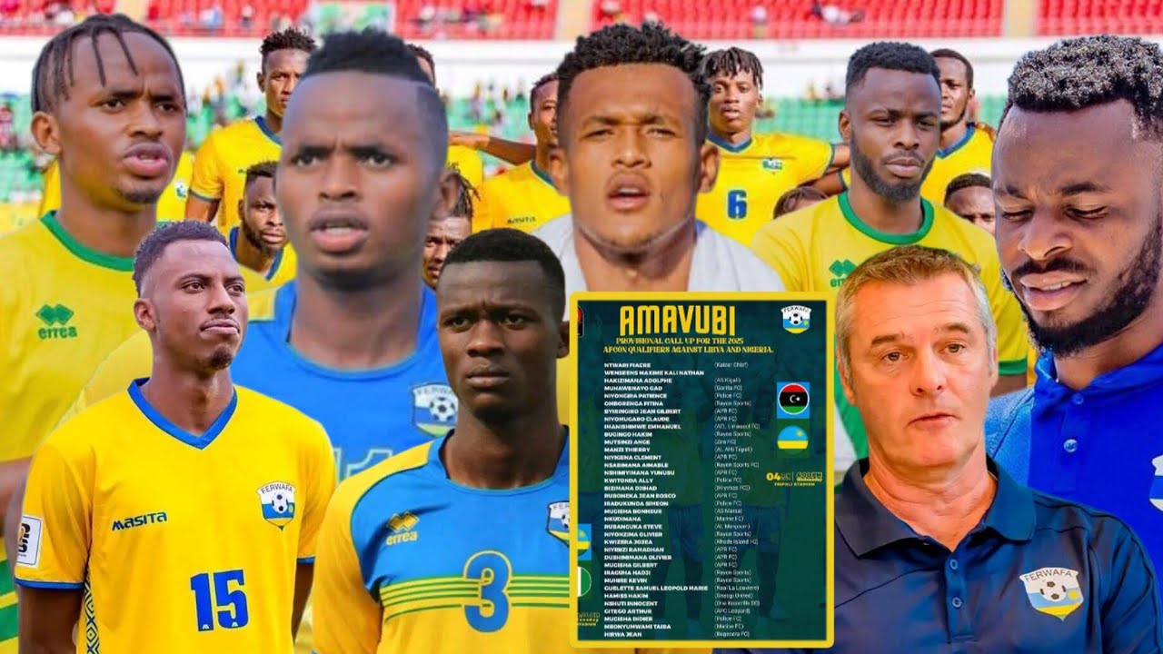 AMAVUBI🇷🇼UMVA URUTONDE RW'ABAKINNYI 36 UMUTOZA YAHAMAGAYE BITEGURA ...