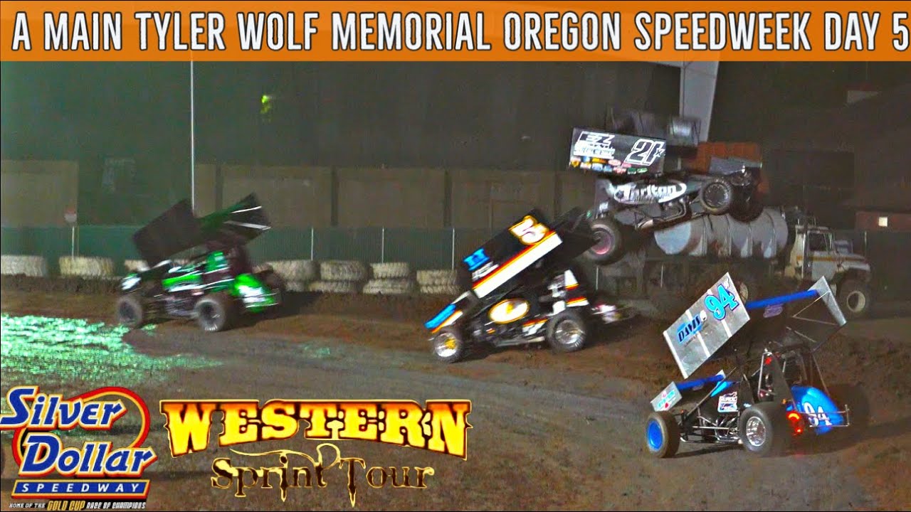 A MAIN TYLER WOLF MEMORIAL | WESTERN SPRINT TOUR | OREGON SPEEDWEEK NIGHT 5 | SILVER DOLLAR ...