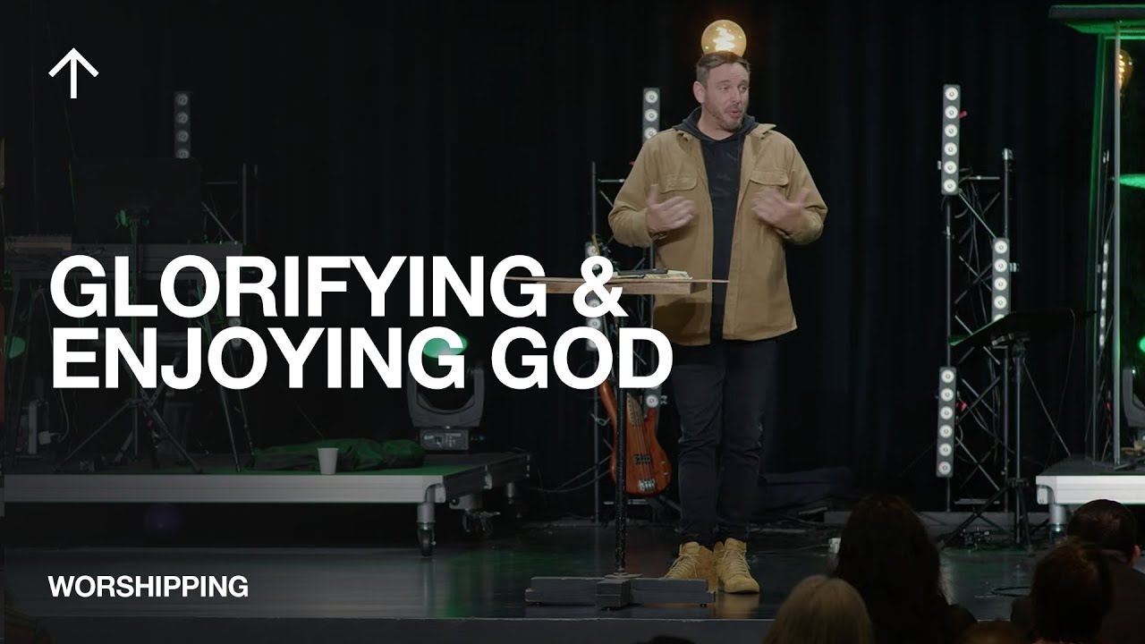 Glorifying & Enjoying God | Grace Chapel Online | Mike Tatlock - YouTube