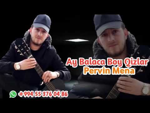 Ay Balaca Boy Qizlar Pervin Mena 2023 Super Toy Mahnisi 2023 Haminin Tik Tokda Axtardiqi Mahni 2023