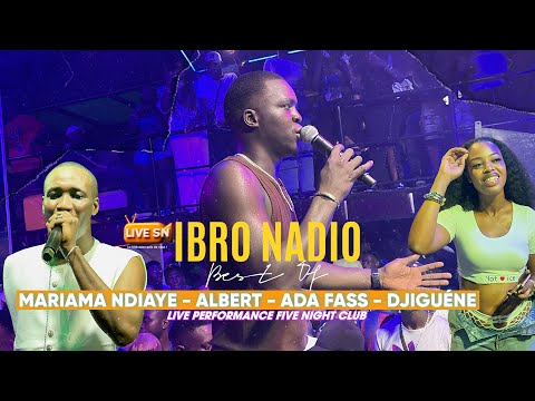 IBRO NADIO: ￼YAMA NDIAYE - ADA FASS - ALBERT - DJIGUÉNE / Live Performance 19 OCTOBRE 2025 (BEST OF)