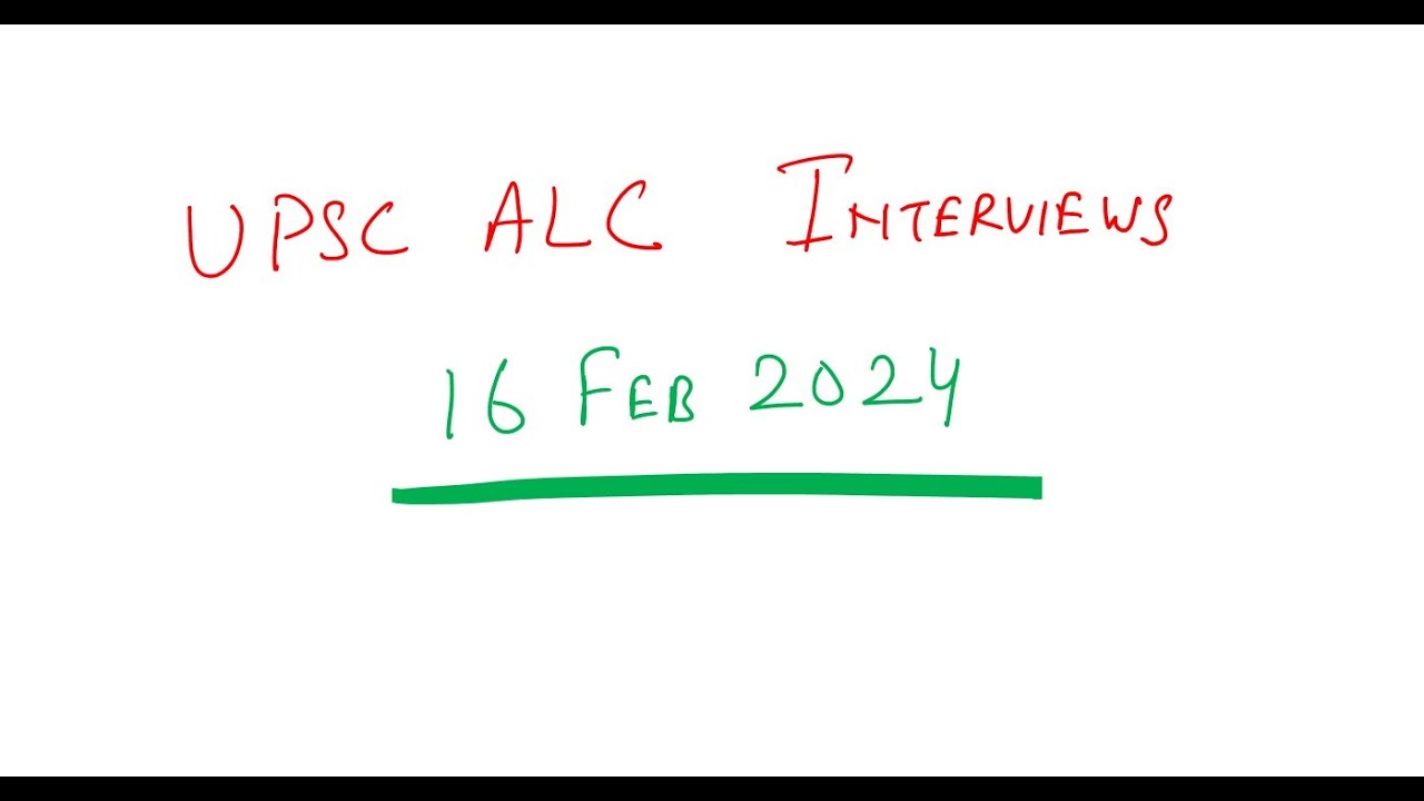 UPSC ALC & LEO Interview | Session held on 16th Feb 2024 - YouTube