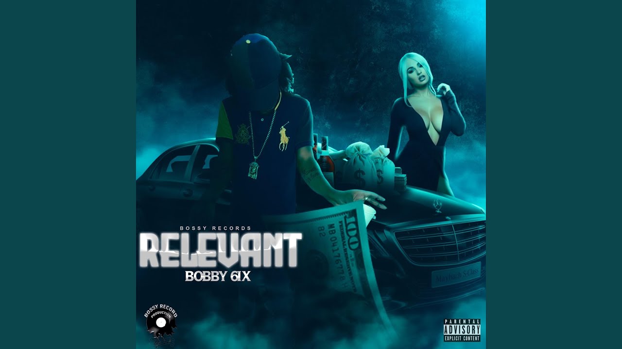 Relevant (feat. Bobby 6ix) - YouTube