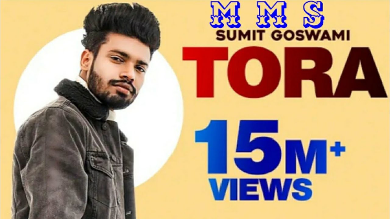 Sumit Goswami {Tora} Song Offical Video ! Khatri \ Manish Music Studio ...