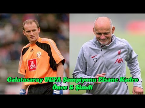 Galatasaray Efsane Kadrosu Şimdi Ne Durumda !