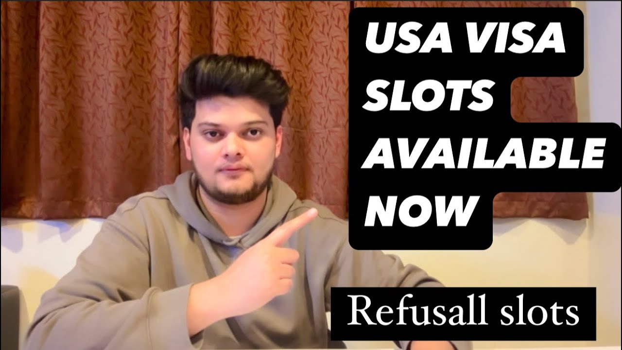 USA VISA SLOTS ARE AVAILABLE NOW!! Refusal slots. - YouTube