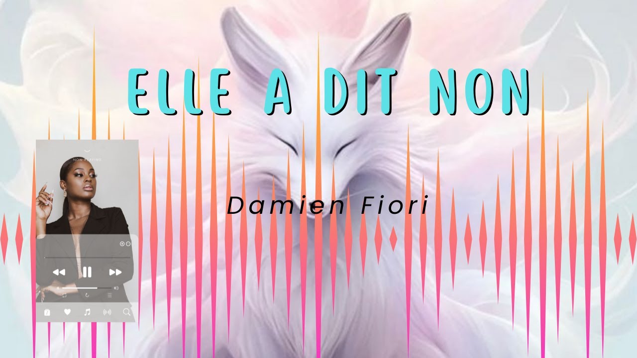 Elle A Dit Non - DamienFiori - YouTube