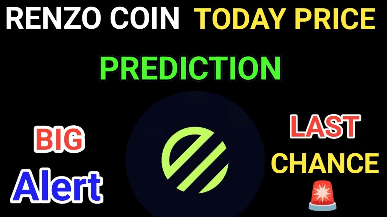 Rez coin price prediction 2025 | Rez coin today news | Renzo coin ...