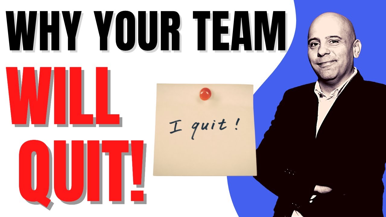 Why Your Team Is About To Quit And What Leaders Can Do About It # ...