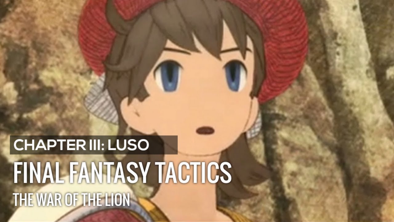 Chapter III: The Valiant, Luso Clemens | Final Fantasy Tactics: The War ...