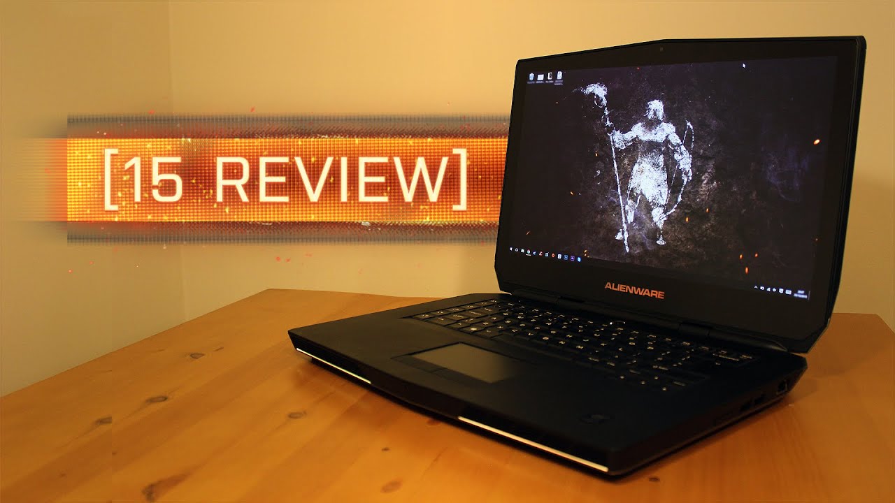 ALIENWARE 15 GAMING LAPTOP REVIEW Are Gaming Laptops Worth It YouTube