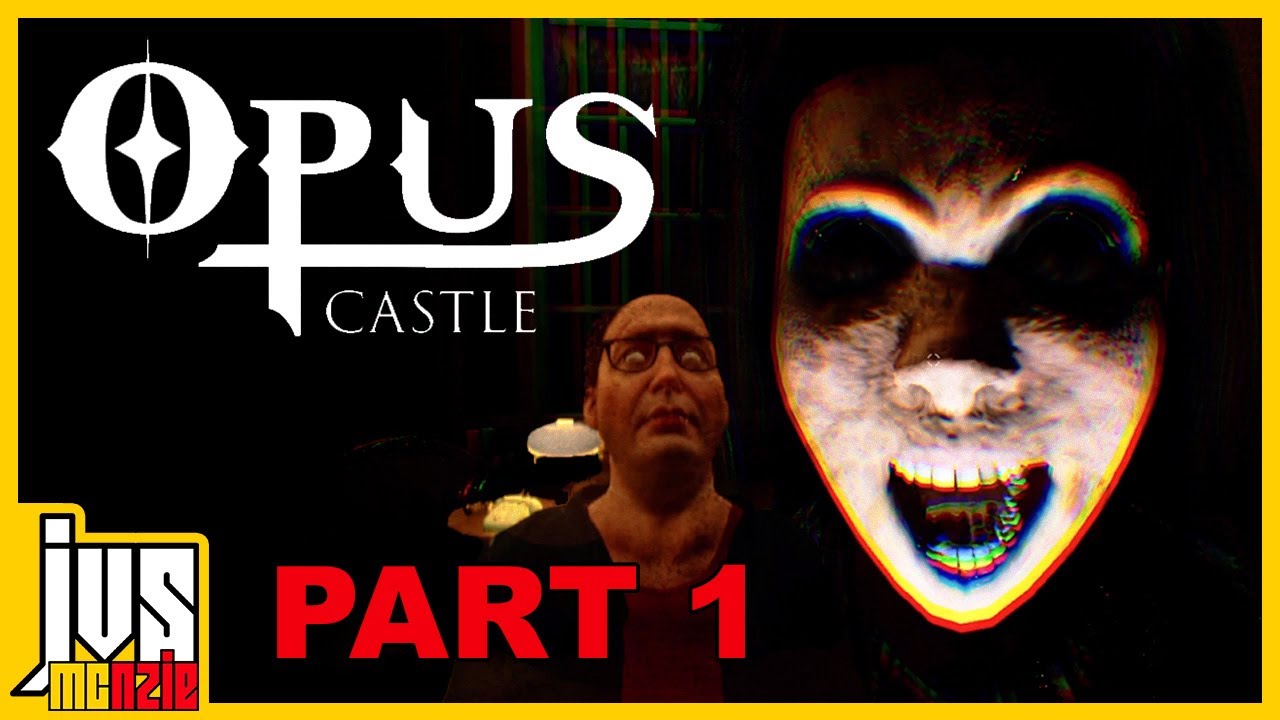 Opus Castle_Part 1 - YouTube