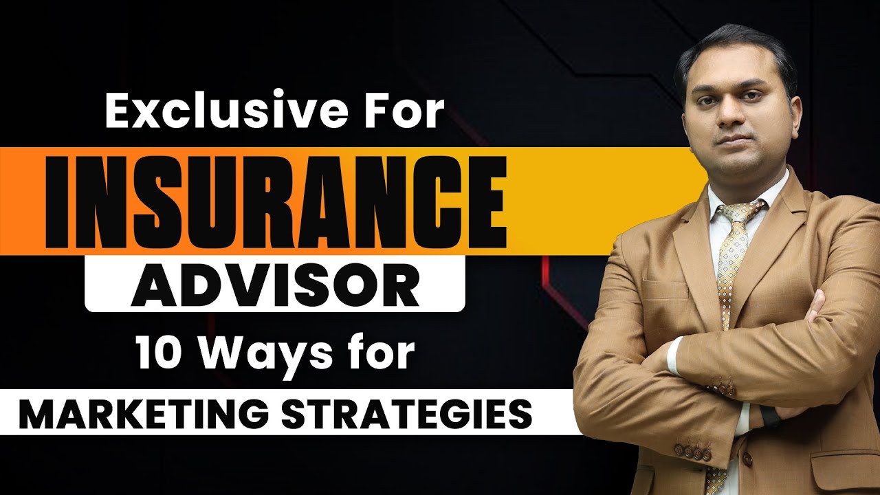Exclusive for Insurance Advisor-10 Ways for Marketing Strategies ...