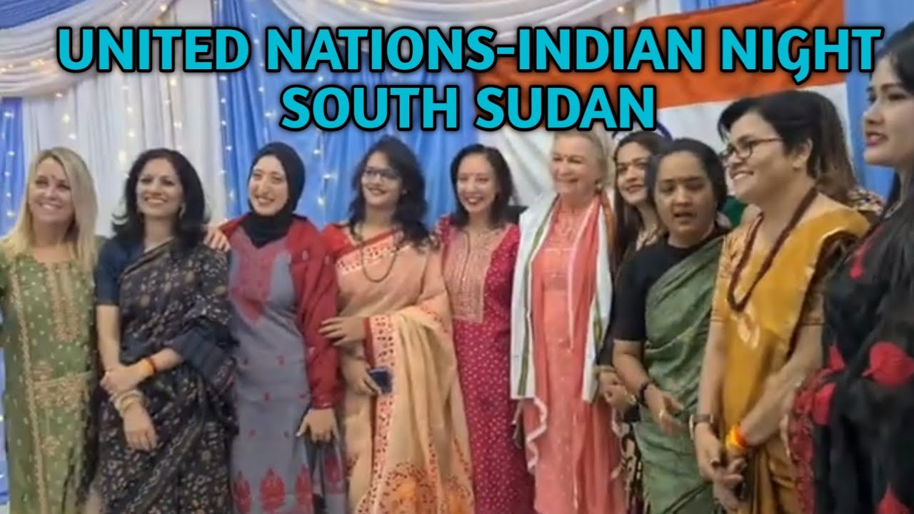 INDIAN NIGHT 🇮🇳 @UNMISS 🇸🇸 #jubasouthsudan #juba #southsudan2023 # ...