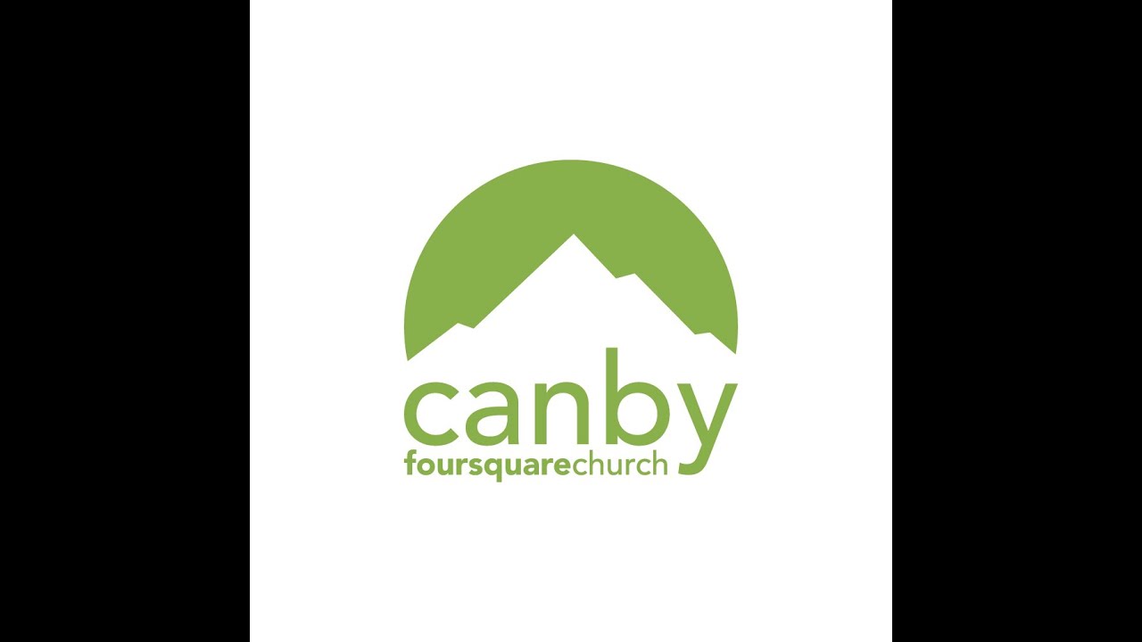 Canby Foursquare Church Livestream - YouTube