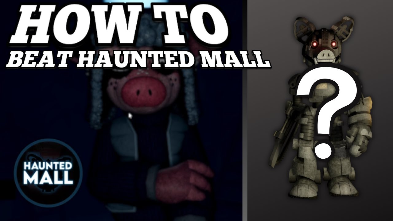 HOW TO BEAT HAUNTED MALL! / PIGGY BRANCHED REALITIES WALKTHROUGH ...