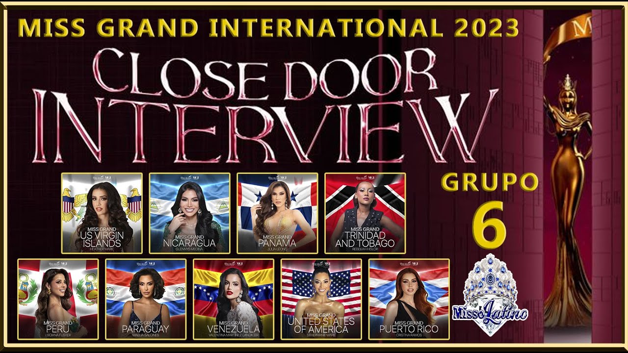 Miss Grand International 2023 - 6 Grupo / Close Door Interview - YouTube