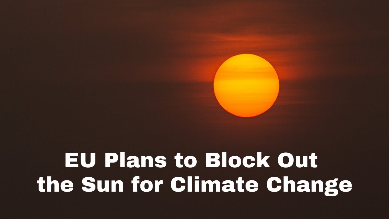 EU Makes Plans to Block the Sun - YouTube