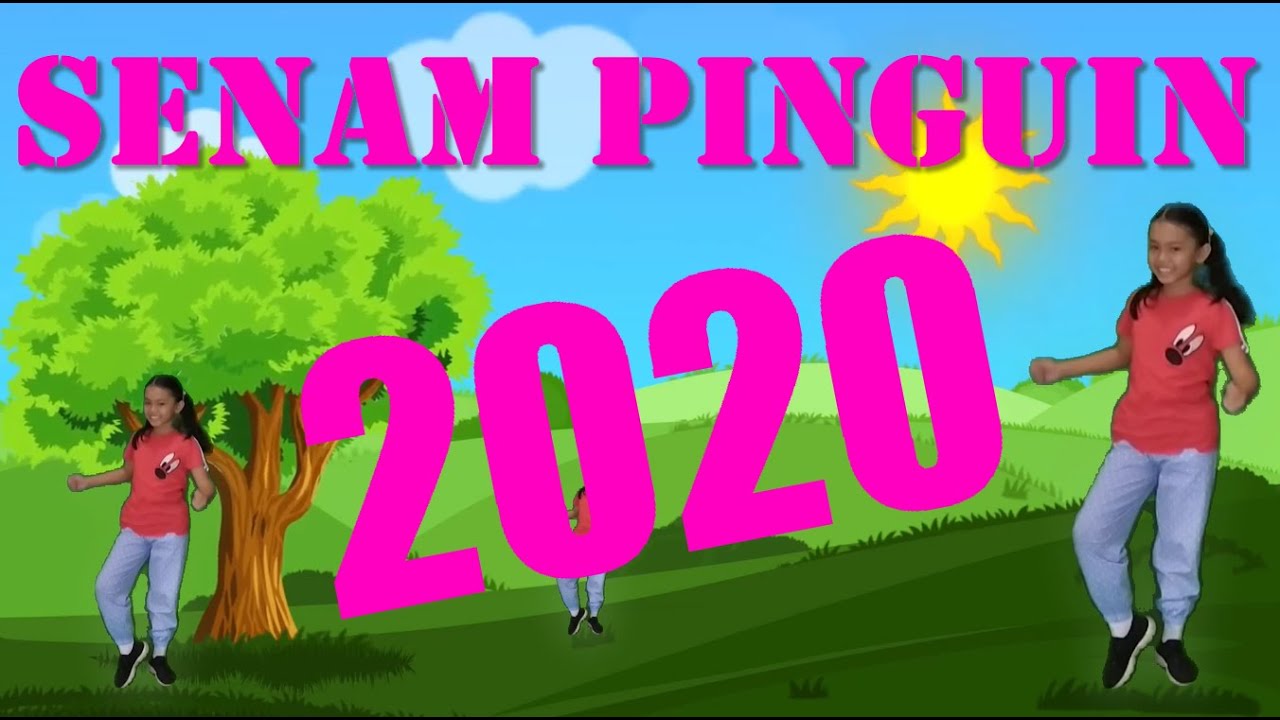 Senam Pinguin 2020 | Senam Anak SD Kelas 1-6 | Senam Anak TK | Dunia ...
