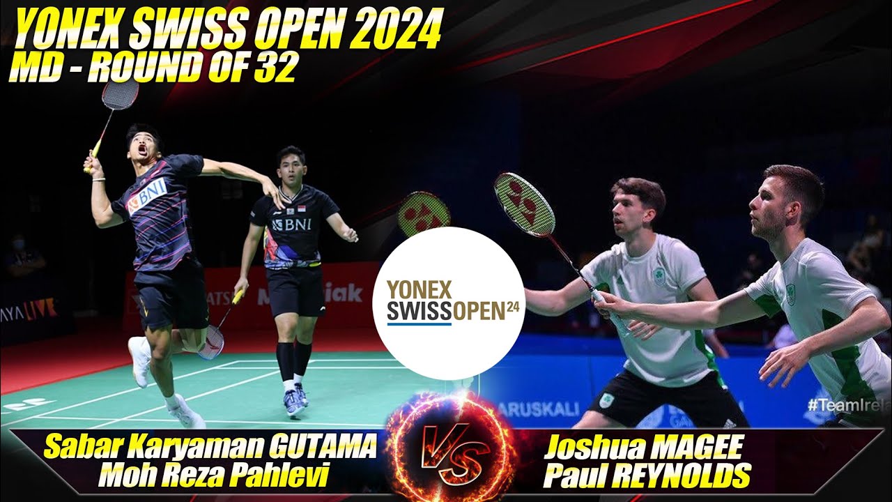 Sabar / Reza [INA] vs Joshua MAGEE / Paul REYNOLDS [IRL] | Swiss Open ...