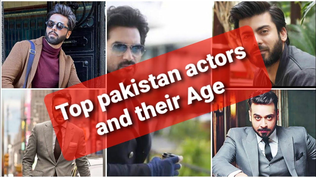 Top pakistani actors and their age(@leostar-says ) - YouTube