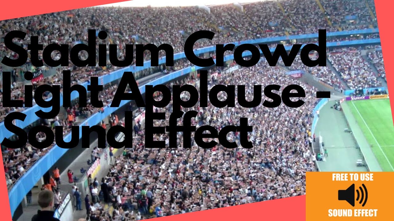 Stadium Crowd Light Applause - Sound Effect || Full HD Sound || Sound ...