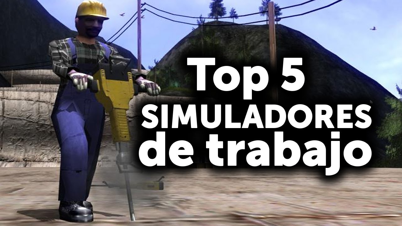 Top 5 de Simuladores de Trabajo - YouTube