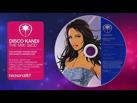 Hed Kandi 67 (2007) Disco Kandi - The Mix CD3 - Kandis More Is Definitely More Mix - YouTube