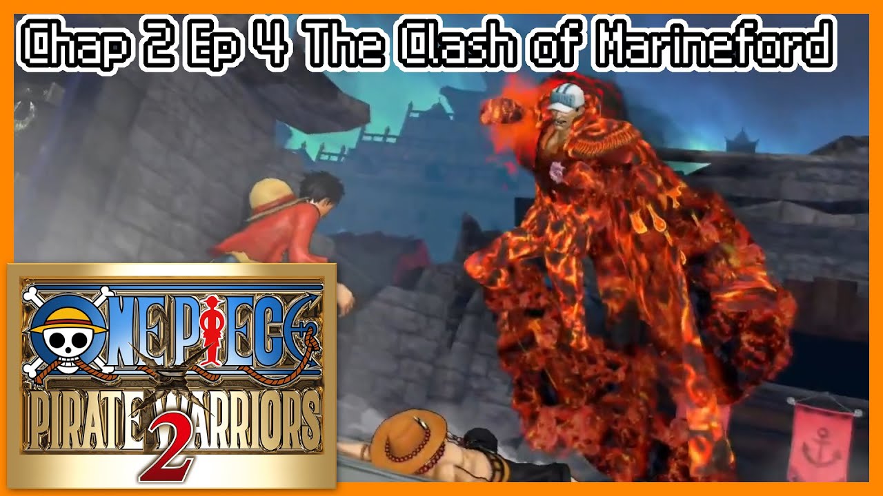 Chapter 2 - Episode 4 - The Great Clash of Marineford | One Piece ...