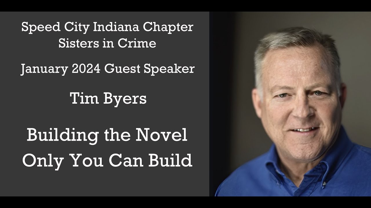 Speed City Sisters in Crime January 2024 Speaker Tim Byers on Building ...