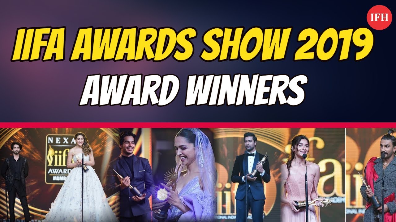 IIFA Awards Show 2019 Award Winners | IFH - YouTube