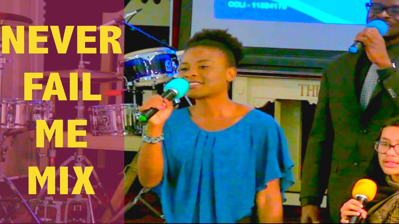 Never Fail Me Mix - YouTube