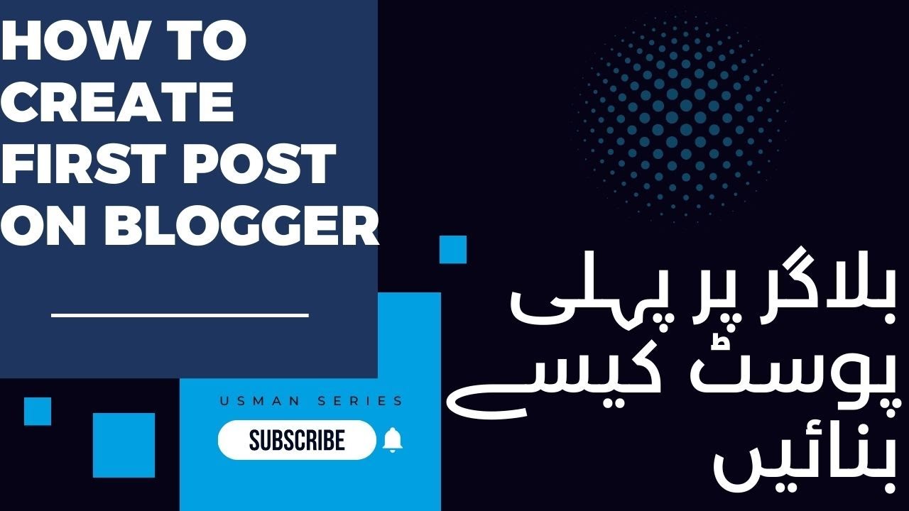 How to Create a Post on Blogger-How to Make First Post on Blogger ...